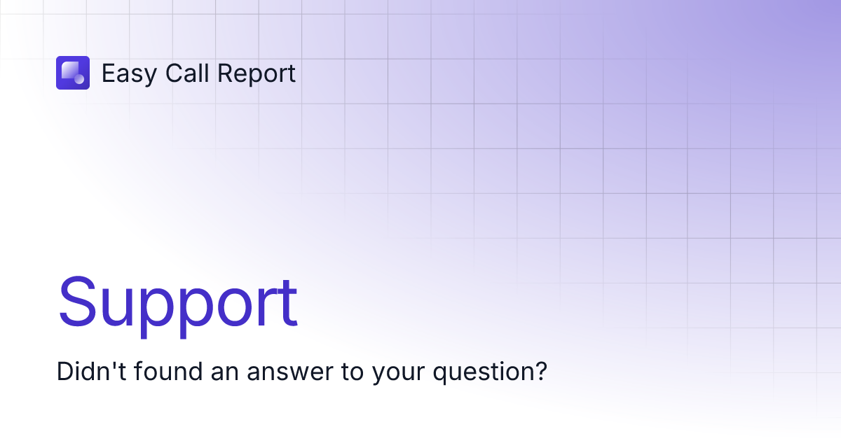 Support | Easy Call Report