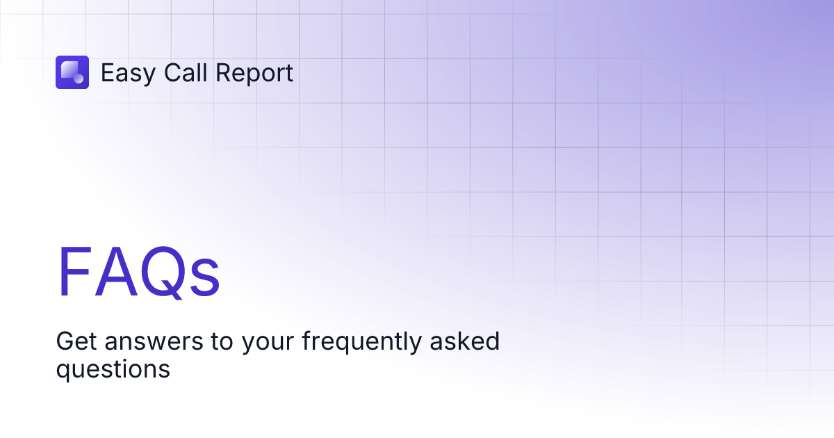 FAQs | Easy Call Report