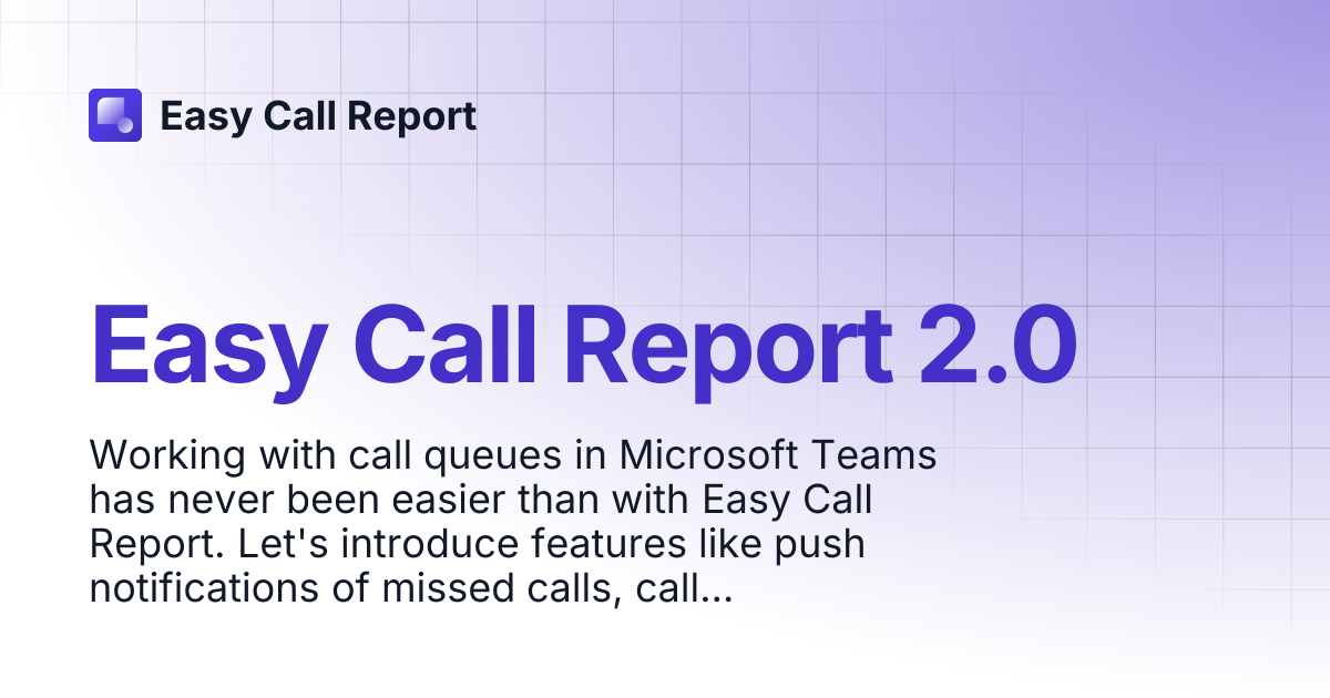 Easy Call Report 2.0 | Easy Call Report